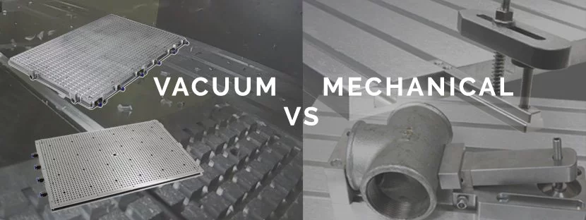 Vacuum clamping Vs Mechanical - CNC Clamping